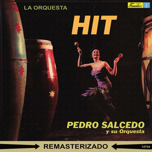 Pedro Salcedo Y Su Orquesta: música, letras, canciones, discos ...