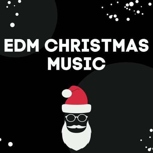 Christmas EDM: albums, songs, playlists | Listen on Deezer
