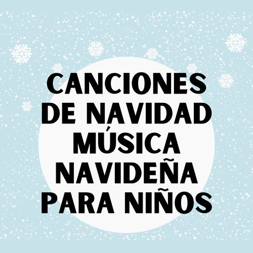 Canciones De Navidad Para Niños: albums, songs, playlists | Listen on Deezer