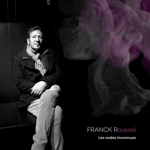 Franck Roussel: albums, songs, playlists | Listen on Deezer