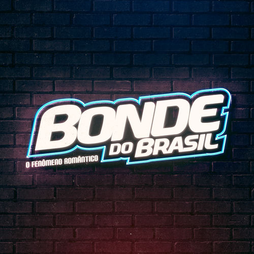 Bonde Do Brasil Músicas Com Letras E álbuns Ouvir Na Deezer