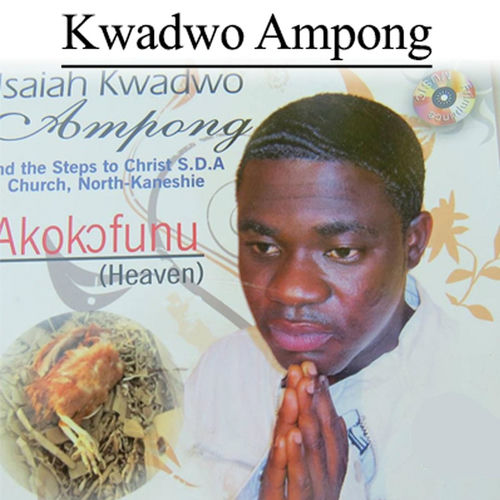 Kwadwo Ampong: albums, songs, playlists | Listen on Deezer