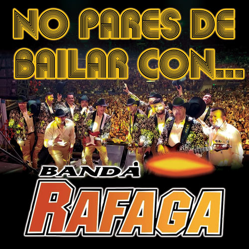 Banda Rafaga: músicas com letras e álbuns | Ouvir na Deezer