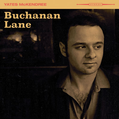 Yates McKendree - Buchanan Lane: lyrics and songs | Deezer