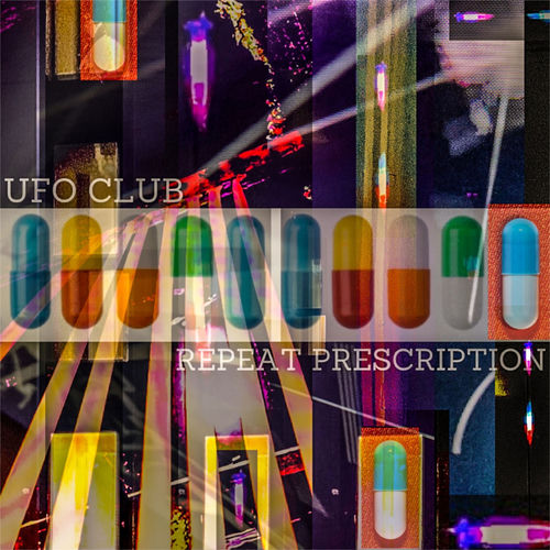 UFO Club - Repeat Prescription: lyrics and songs | Deezer