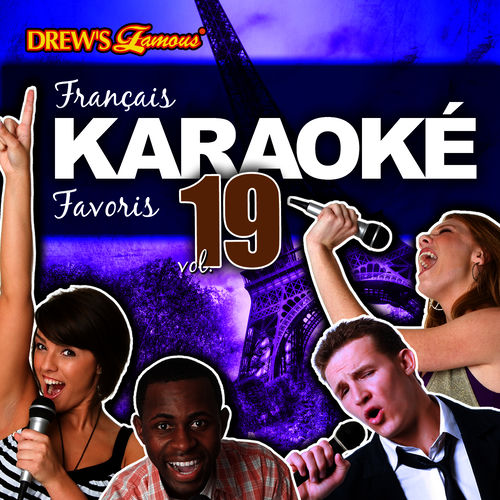 The Hit Crew - Français Karaoké Favoris, Vol. 19 : chansons et paroles ...