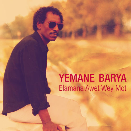 Yemane Barya - Kttkelu Embaba: listen with lyrics | Deezer