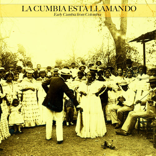 Alberto Pacheco y su Conjunto - La Cumbia Está Llamando - Early Cumbia ...