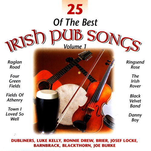 Various Artists - 25 Of The Best Irish Pub Songs - Volume 1: lyrics and ...