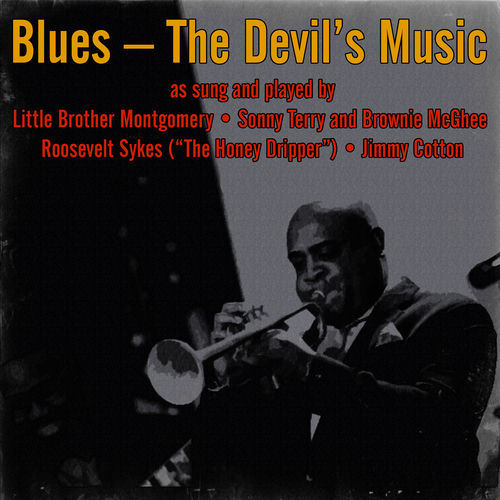 Various Artists - Blues – the Devil's Music: lyrics and songs | Deezer