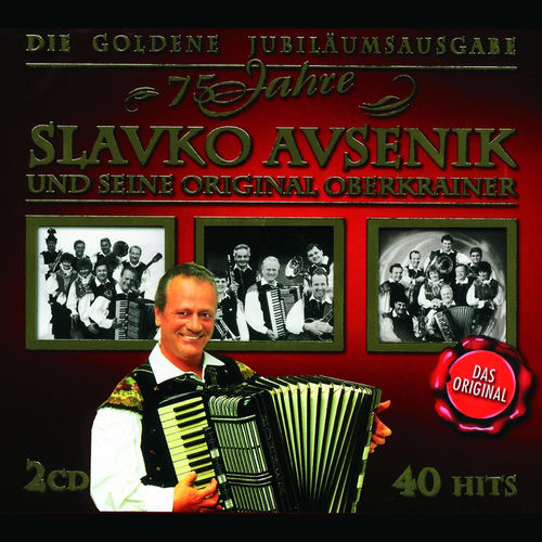 Slavko Avsenik Und Seine Original Oberkrainer - 75 Jahre Slavko Avsenik ...