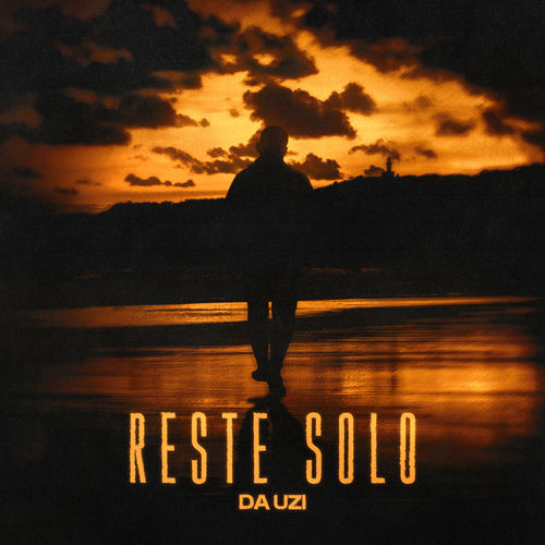 Reste solo - Da Uzi | Nouvel album sur Deezer