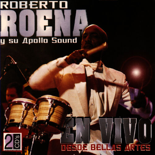 Roberto Roena - En Vivo Desde Bellas Artes: lyrics and songs | Deezer