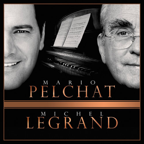 Mario Pelchat - Mario Pelchat / Michel Legrand : chansons et paroles ...
