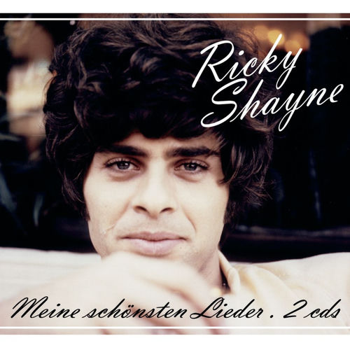 Ricky Shayne - Meine schönsten Lieder: Songtexte und Songs | Deezer
