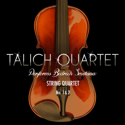 Talich Quartet - Talich Quartet Performs Bedrich Smetana: String Quartet No. 1 - 2: lyrics and ...
