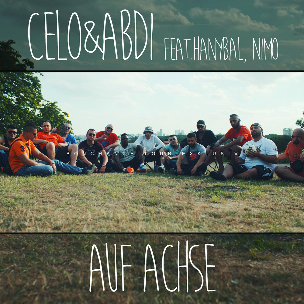 Celo & Abdi – Auf Achse Lyrics | Genius Lyrics