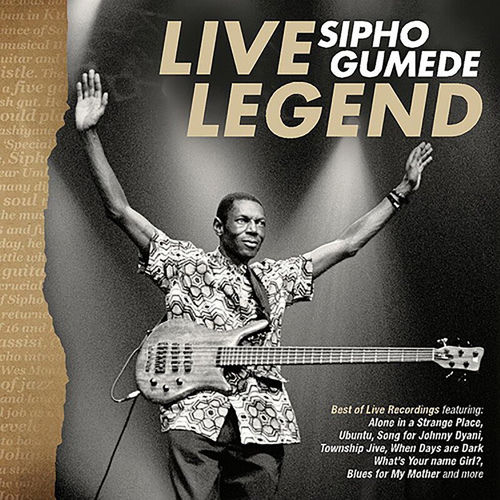 Sipho Gumede - Live Legend: lyrics and songs | Deezer