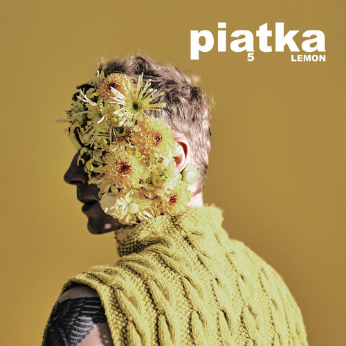 LemON - PIATKA: Songtexte und Songs | Deezer