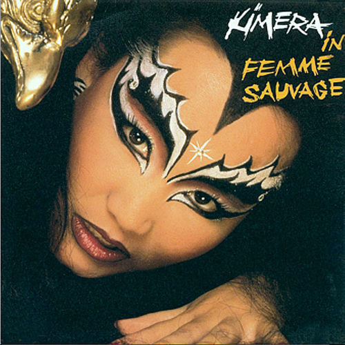 Kiméra - Femme Sauvage: letras de canciones | Deezer