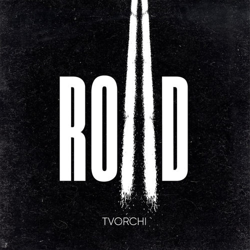 tvorchi-road-lyrics-and-songs-deezer