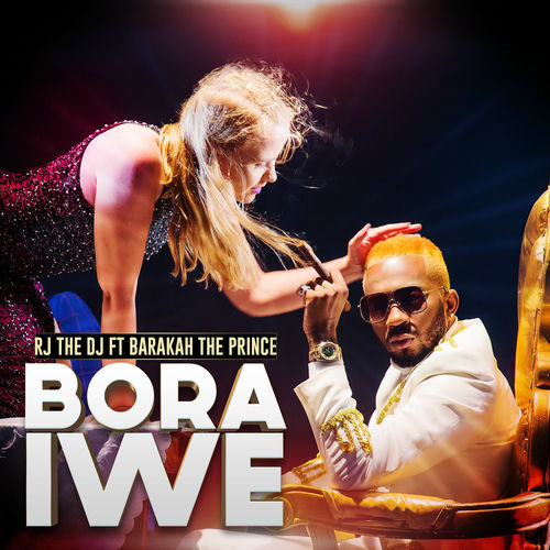 Rj The Dj - Bora Iwe: listen with lyrics | Deezer