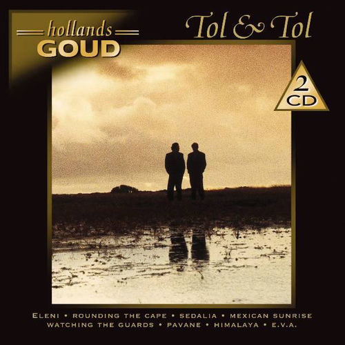 Tol & Tol - Hollands Goud: lyrics and songs | Deezer