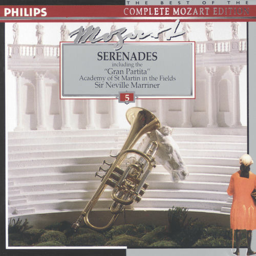 Sir Neville Marriner - Mozart: Serenade for 13 Wind Instruments/Serenade K.375 etc: lyrics and ...