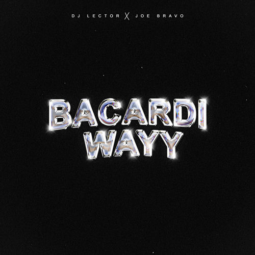 DJ Lector - Bacardi Wayy: letras e músicas | Deezer