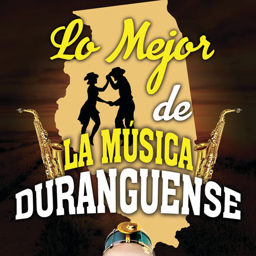 Varios Artistas - Lo Mejor De La Música Duranguense: letras de ...