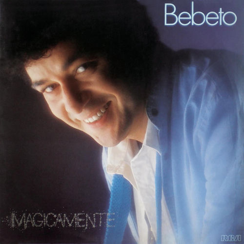 Bebeto - Magicamente: letras e músicas | Deezer
