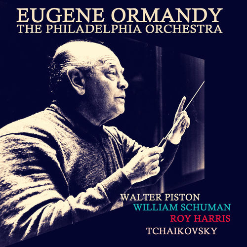 Eugene Ormandy - Ormandy Conducts Philadelphia Orchestra: lyrics and songs | Deezer