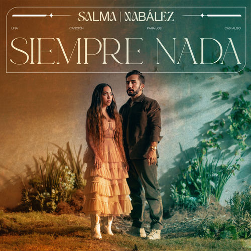 Salma - Siempre Nada: letras de canciones | Deezer