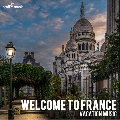 Various Artists - Welcome to France | Willkommen in Frankreich ...