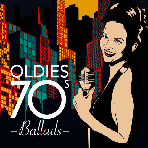 Various Artists - Oldies - 70s Ballads: lyrics and songs | Deezer