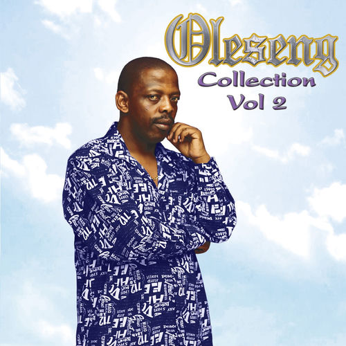 Oleseng - Collection Vol.2: lyrics and songs | Deezer
