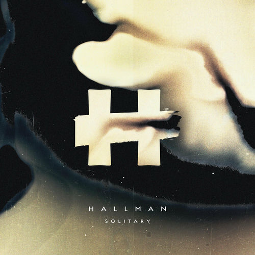 Hallman - Solitary: letras e músicas | Deezer