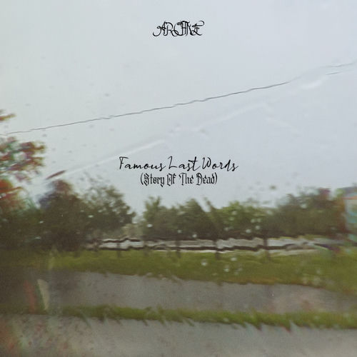 Archive - Famous Last Words (Story Of The Dead) : chansons et paroles ...