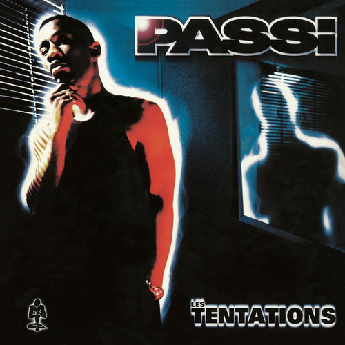 Passi - Les tentations : chansons et paroles | Deezer