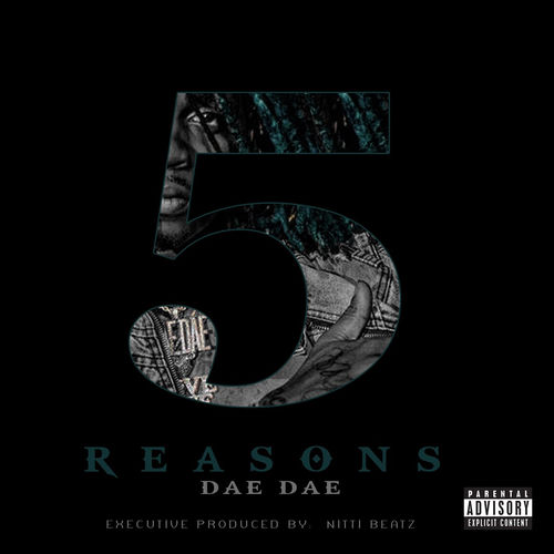 Dae Dae - 5 Reasons: letras e músicas | Deezer