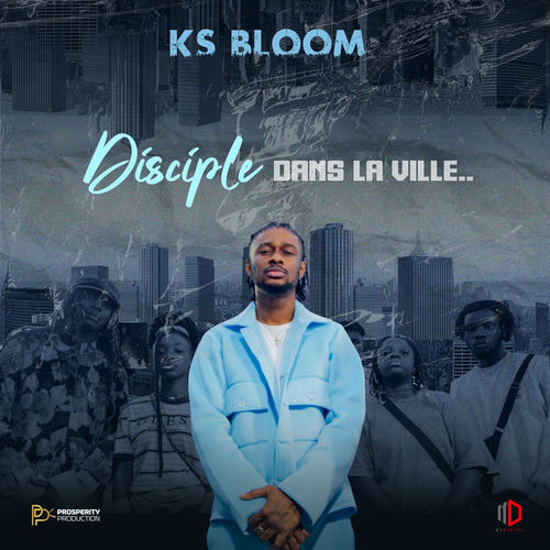 Disciple dans la ville - Ks Bloom | Deezer