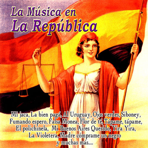 Varios Artistas - La Música en la República: letras de canciones | Deezer