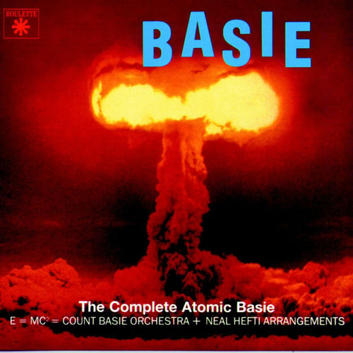 The Complete Atomic Basie - Count Basie | Deezer