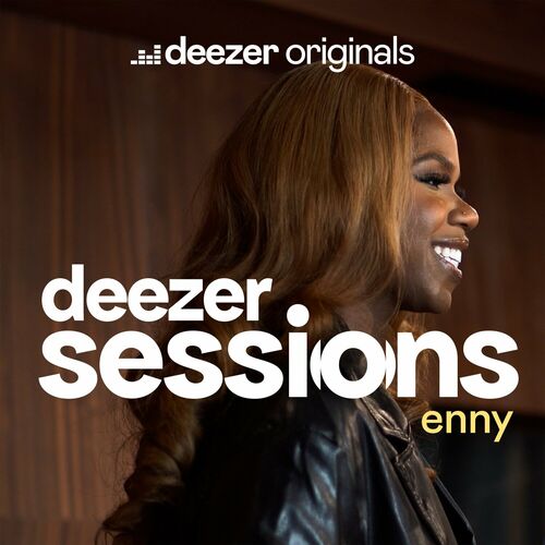 ENNY - Deezer Sessions: letras y canciones | Escúchalas en Deezer