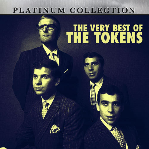 The Tokens - The Very Best of The Tokens: letras e músicas | Deezer