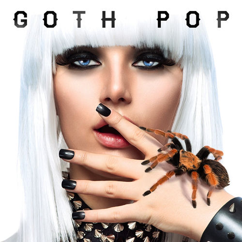 Various Artists - Goth Pop: lyrics and songs | Deezer