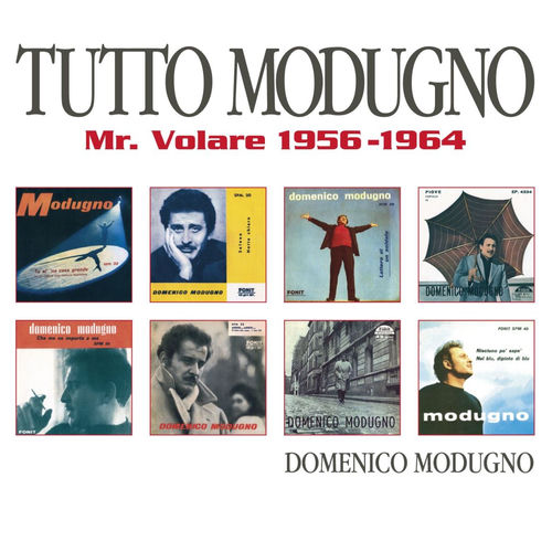 Domenico Modugno - Tutto Modugno (Mister Volare): lyrics and songs | Deezer
