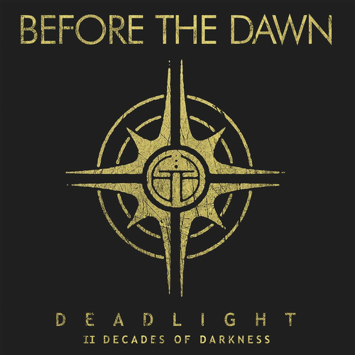 Before The Dawn - Deadlight - II Decades of Darkness: lyrics and songs ...