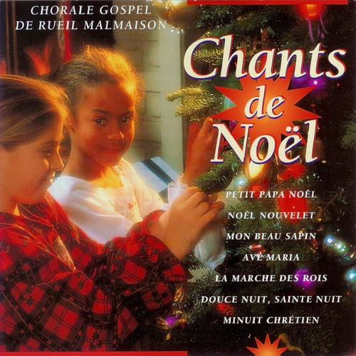 Chants De Noël - Chorale Gospel de Rueil Malmaison | Deezer