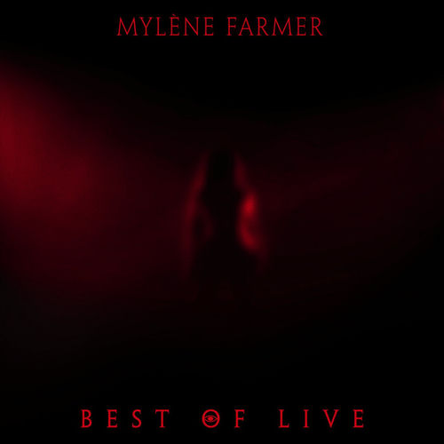 Best of Live - Mylène Farmer | Deezer